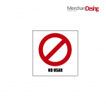 Señaletica No Usar – Señalética industrial y Corporativa